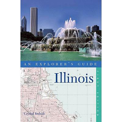 An Explorer's Guide Illinois