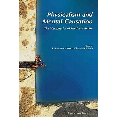 Physicalism and Mental Causation