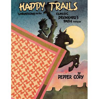 Happy Trails: Variations on the Classic Drunkard's Path Pattern