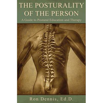 The Posturality of the Person: A Guide to Po...