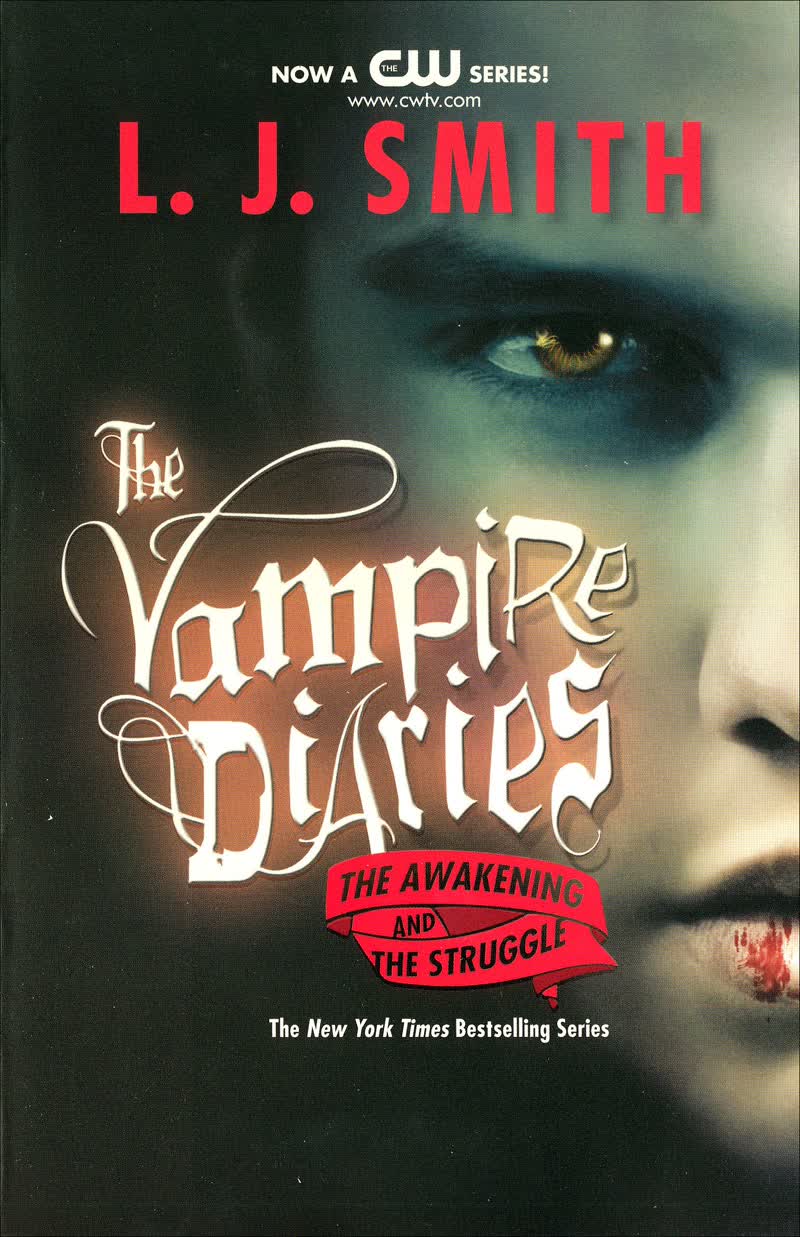 The Awakening and The Struggle (The Vampire Diaries) 吸血鬼日记：觉醒&挣扎