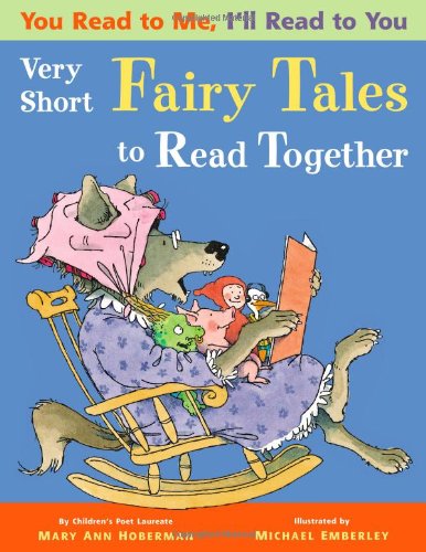 You Read to Me, I'll Read to You: Very Short Fairy Tales to Read Together