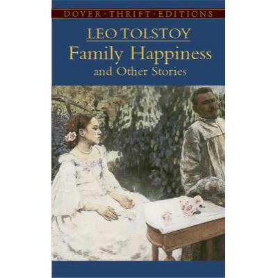 Family Happiness and Other Stories