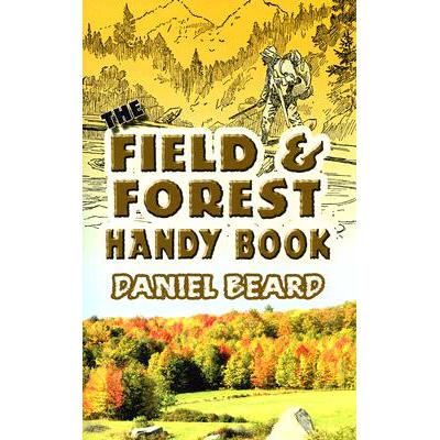 The Field and Forest Handy Book