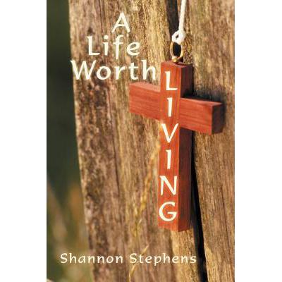 A Life Worth Living