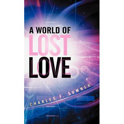 A World of Lost Love
