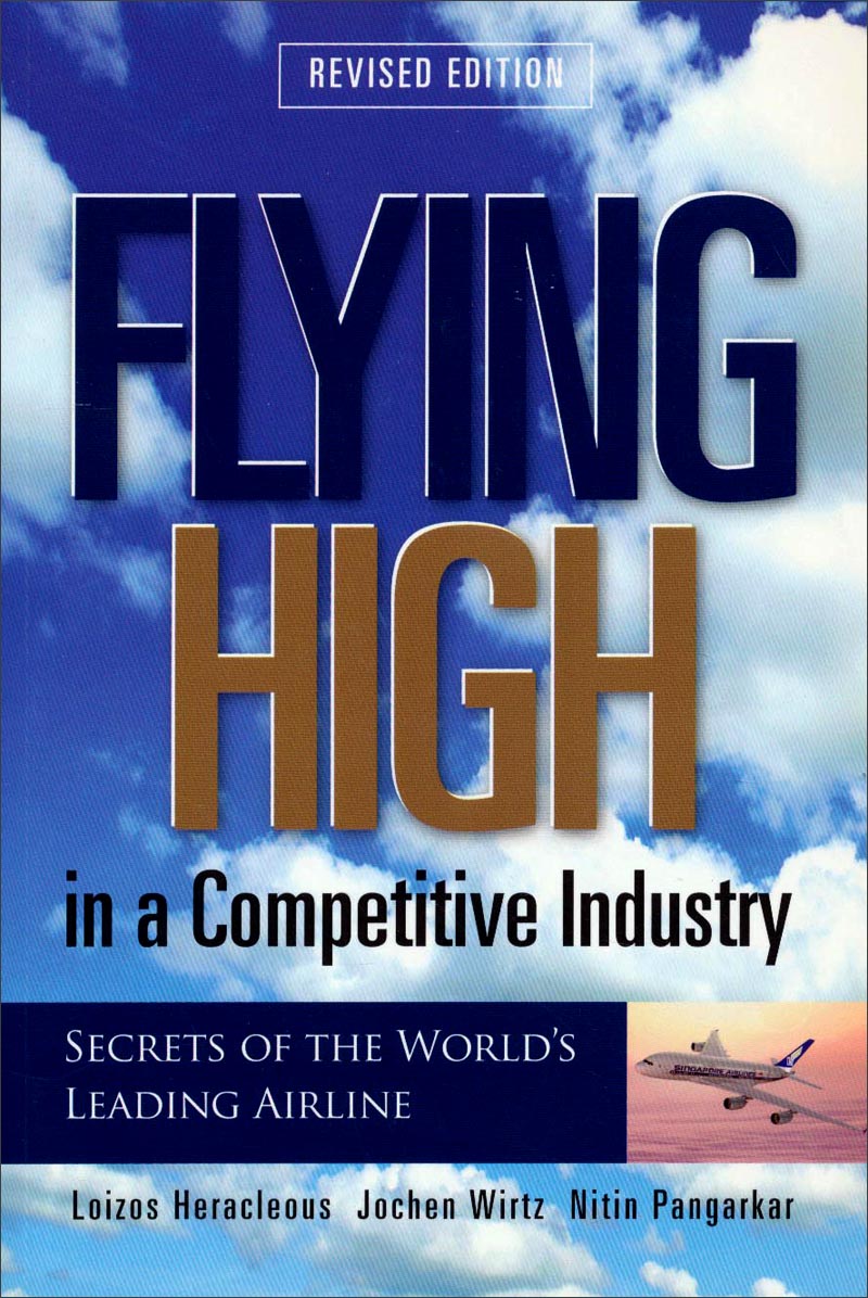 Flying High In A Competitive Industry 高飞：向新加坡航空公司学成功秘笈
