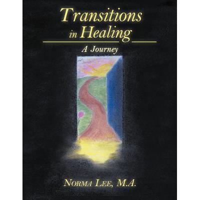 Transitions in Healing: A Journey