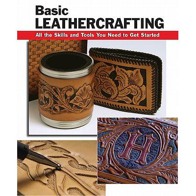 Basic Leathercrafting: All the Skills and To...