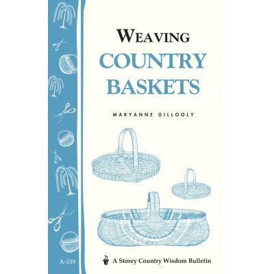 Weaving Country Baskets: Storey's Country Wi...