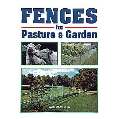 Fences for Pasture and Garden
