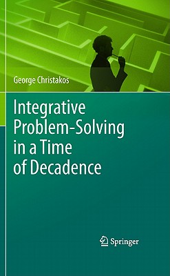 Integrative Problem-Solving in a Time of