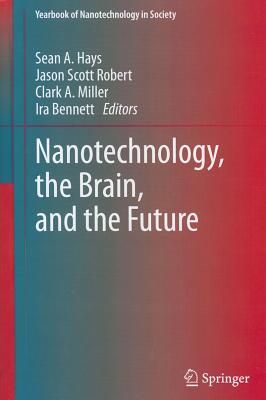 Nanotechnology, the Brain, and th