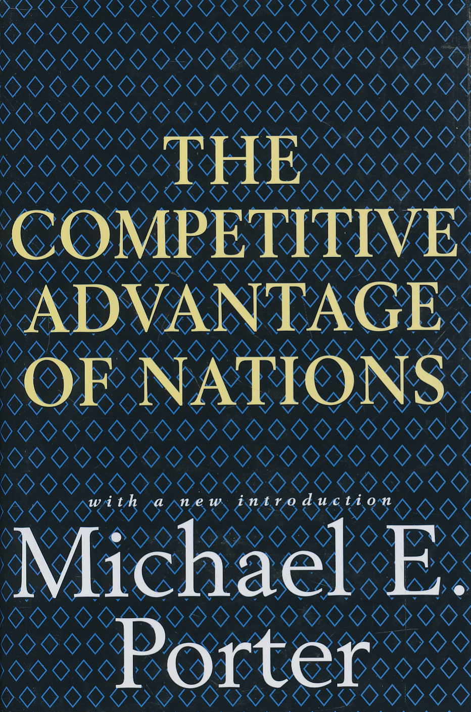 The Competitive Advantage of Nations国家竞争优势 英文原版