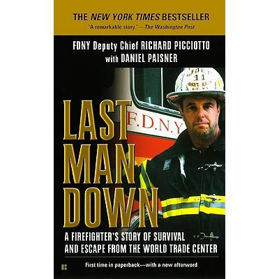 Last Man Down: A Firefighter's Story of Surv...