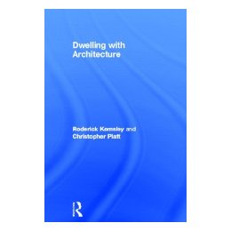 Dwelling with Architecture