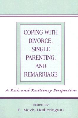 Coping with Divorce, Single Parenting,