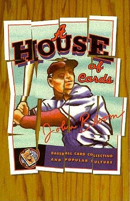 House of Cards: Baseball Card Collecting