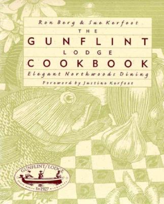 Gunflint Lodge Cookbook: Elegan