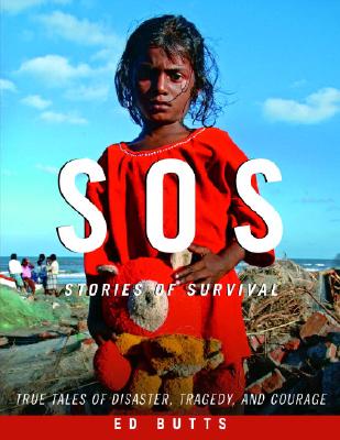 SOS: Stories of Survival; True Tales of