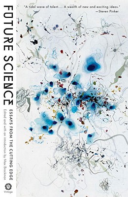 Future Science: Essays from the Cutting