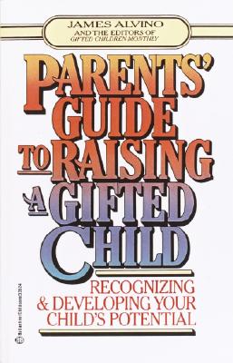 Parent's Guide to Raising a Gifte