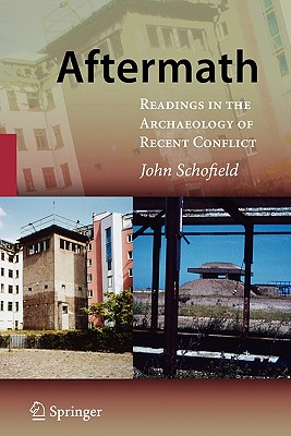 Aftermath: Readings in the Archaeology