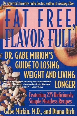 Fat Free, Flavor Full: Dr. Gabe Mirkin's