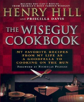 The Wise Guy Cookbook: My Favorit