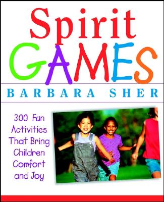 Spirit Games: 300 Fun Activities That