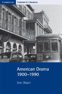 American Drama 1900 1990