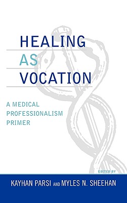 Healing as Vocation: A Medical
