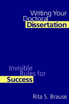 Writing Your Doctoral Dissertation:
