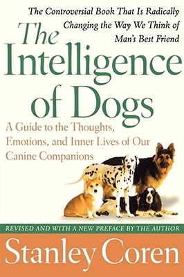 The Intelligence of Dogs: A Guide to the
