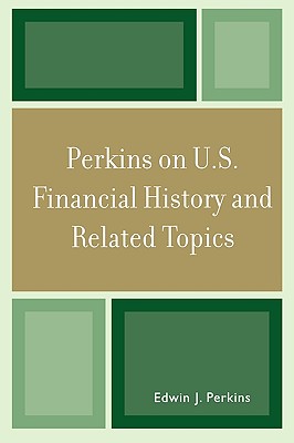 Perkins on U.S. Financial History and