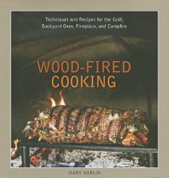 Wood-Fired Cooking: Techniques and
