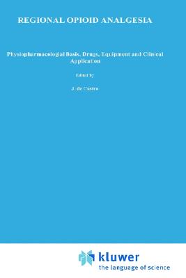 Regional Opioid Analgesia: