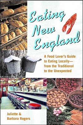 Eating New England: A Food Love's Guide