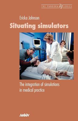 Situating Simulators: The Integration of