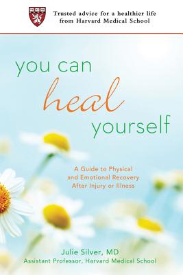 You Can Heal Yourself: A Guide to
