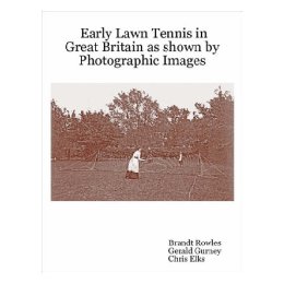 Early Lawn Tennis in Great Britain as