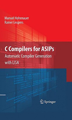 C Compilers for ASIPs: Automatic
