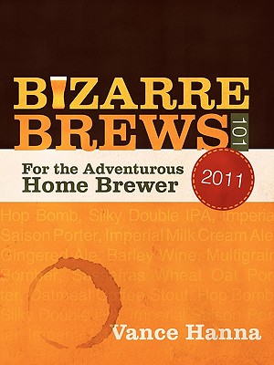 Bizarre Brews 101: For the Adventurous