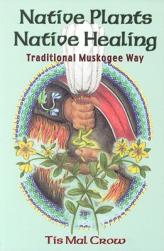 Native American Herbal Teachings: