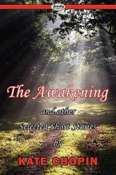 The Awakening & Selected Sh
