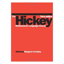 The Hickey Multisensory Language Course