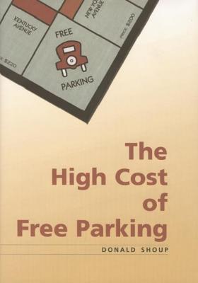 High Cost of Free Parking