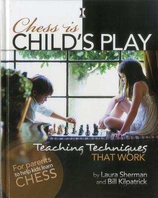 Chess Is Child's Play: Teaching
