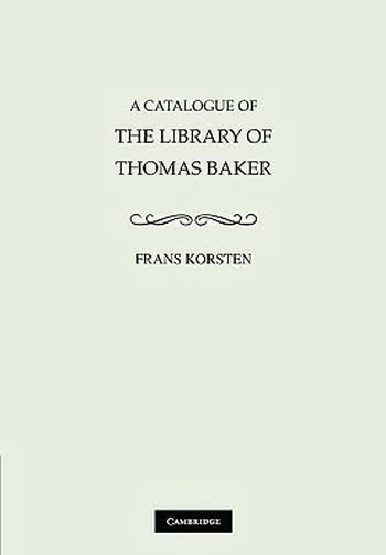 A Catalogue of the Library of Thomas Baker