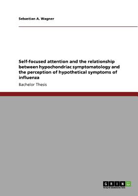 Self-Focused Attention and